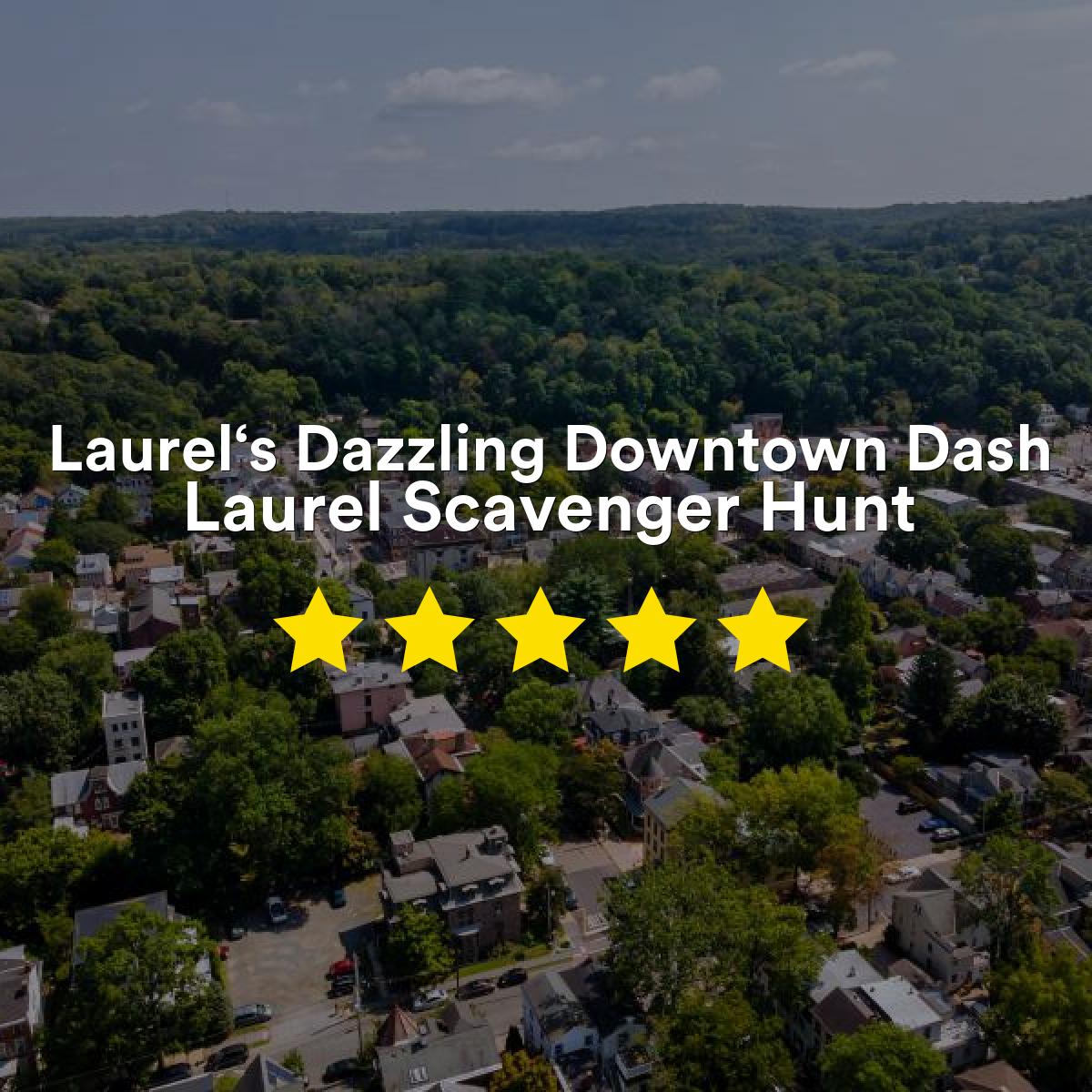 Laurel Delaware Scavenger Hunt: Laurel‘s Dazzling Downtown Dash