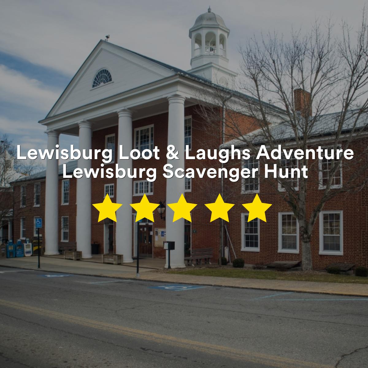 Lewisburg West Virginia Scavenger Hunt: Lewisburg Loot & Laughs Adventure