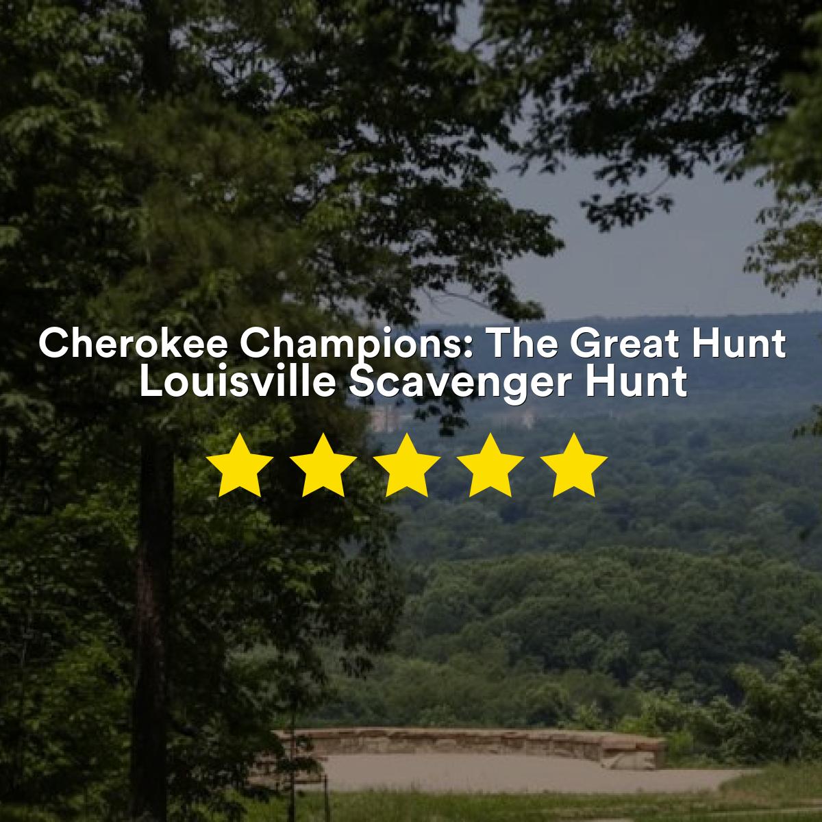 Louisville Kentucky Downtown Scavenger Hunt: Cherokee Champions: The ...