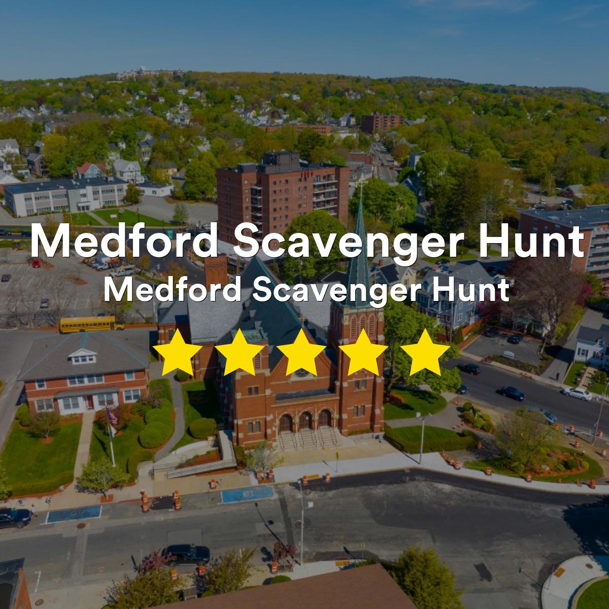 Medford Massachusetts Scavenger Hunt: Medford Scavenger Hunt
