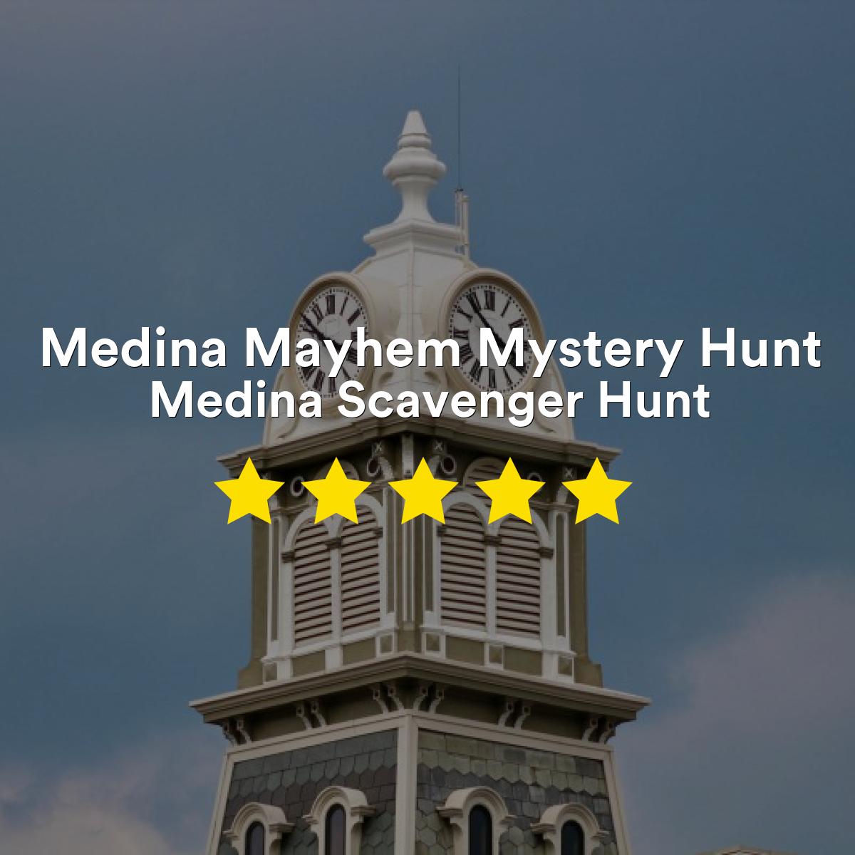 Medina Ohio Scavenger Hunt: Medina Mayhem Mystery Hunt