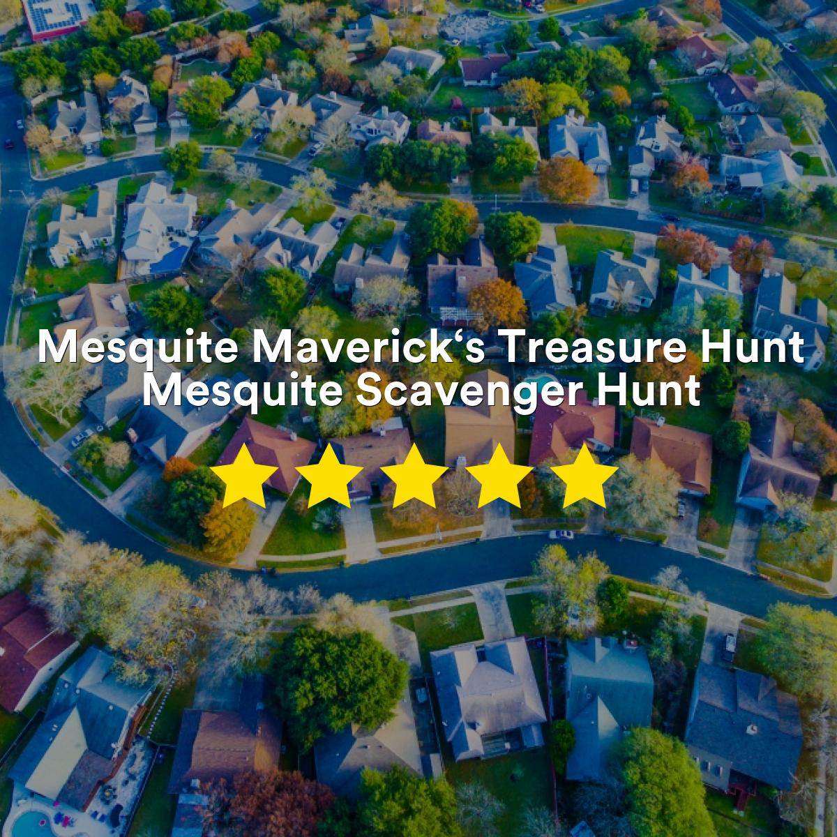 Mesquite Texas Scavenger Hunt: Mesquite Maverick‘s Treasure Hunt