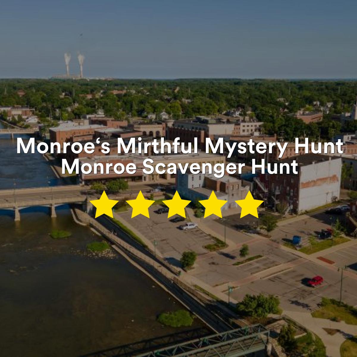 Monroe Michigan Scavenger Hunt: Monroe‘s Mirthful Mystery Hunt