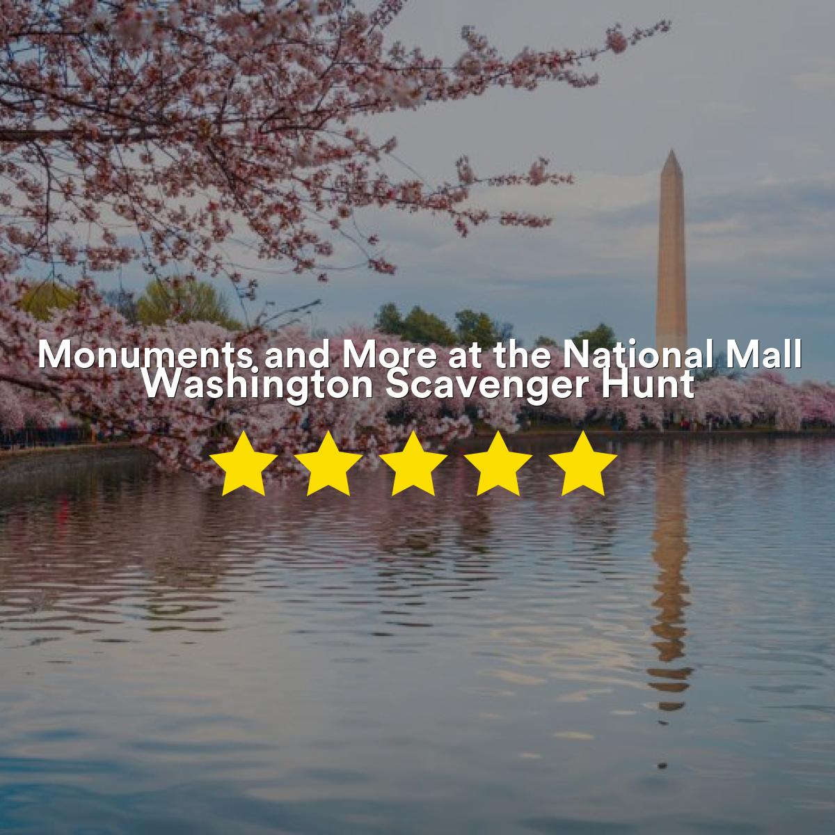 National Mall Scavenger Hunt: Monuments and More at the National Mall