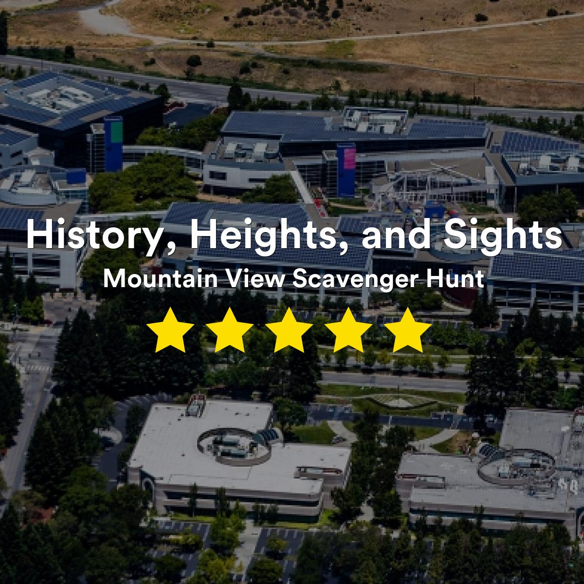 Mountain View Scavenger Hunt: History, Heights, and Sights
