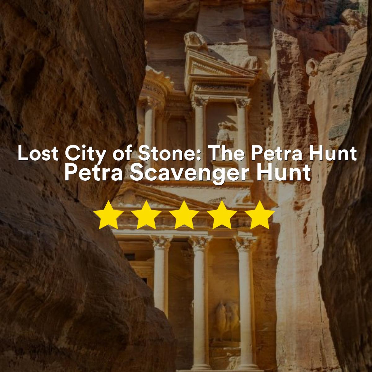 Petra Scavenger Hunt: Lost City of Stone: The Petra Hunt