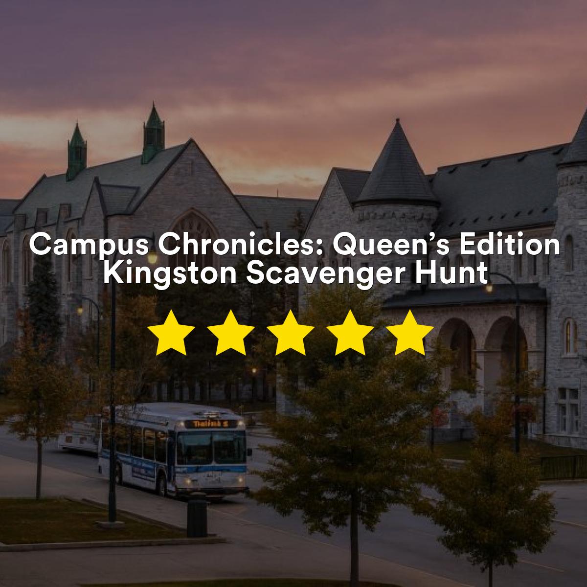 Queen's University Scavenger Hunt: Campus Chronicles: Queen’s Edition