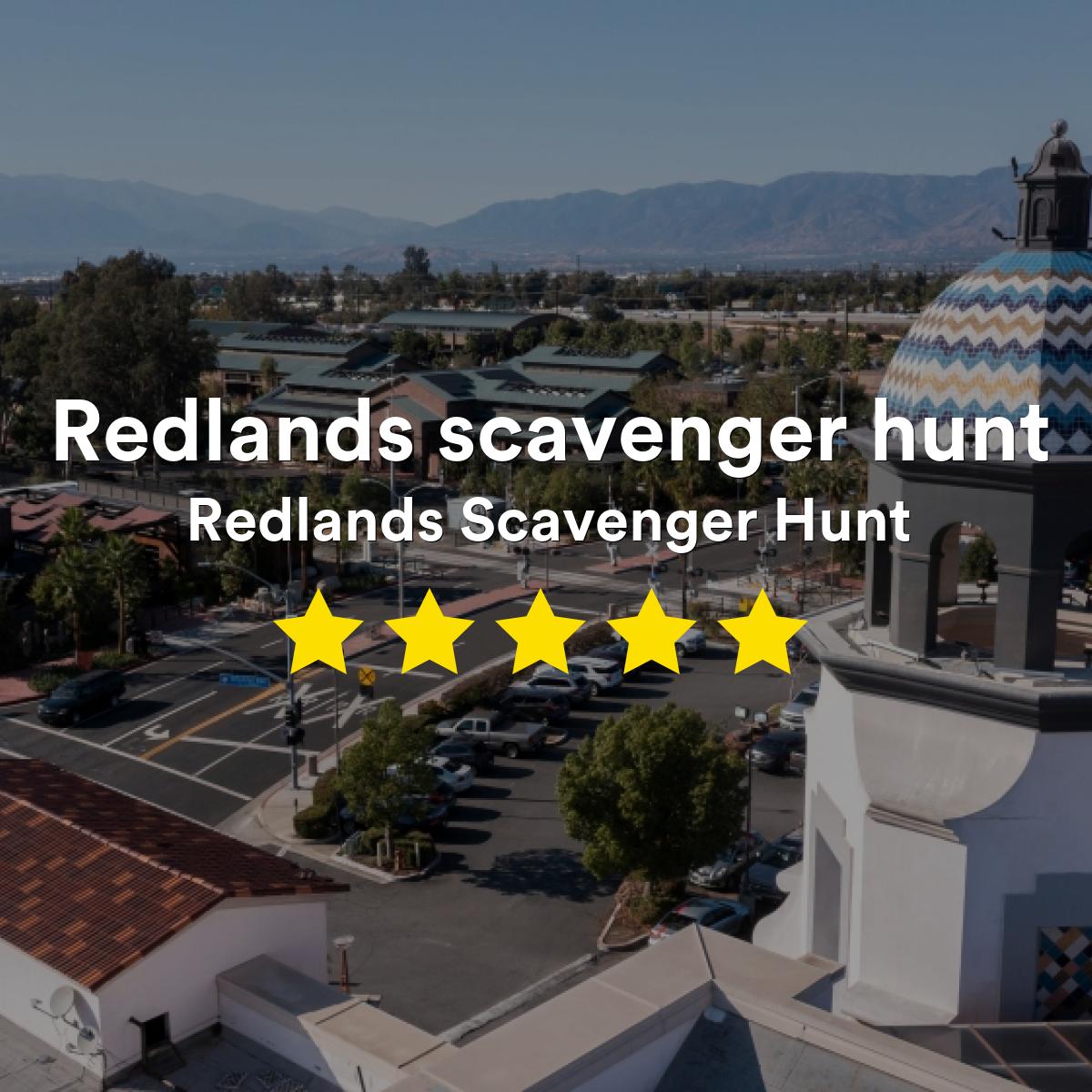 Redlands Scavenger Hunt: Redlands scavenger hunt