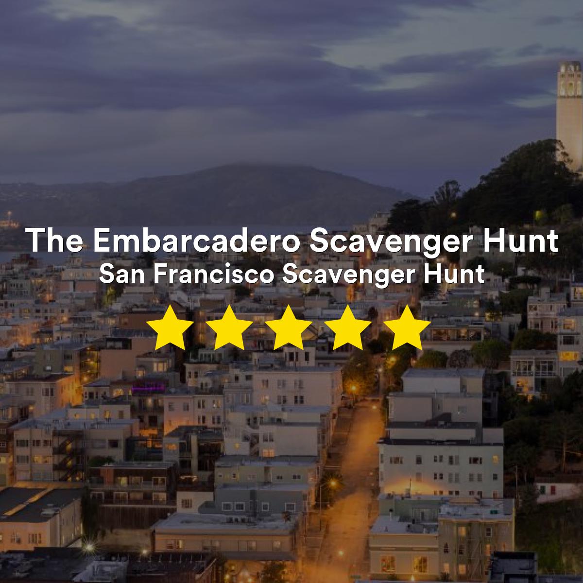 The Embarcadero Scavenger Hunt: The Embarcadero Scavenger Hunt