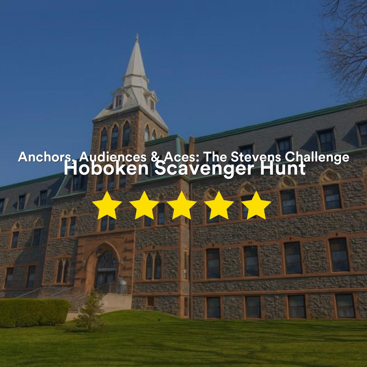 Stevens Institute of Technology Scavenger Hunt: Anchors, Audiences ...