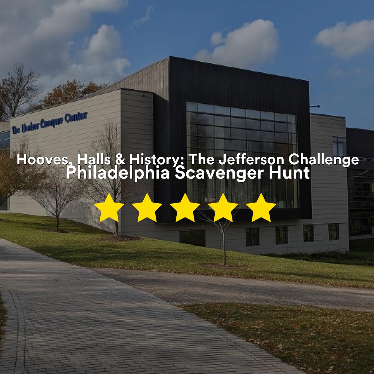 Thomas Jefferson University Scavenger Hunt: Hooves, Halls & History ...