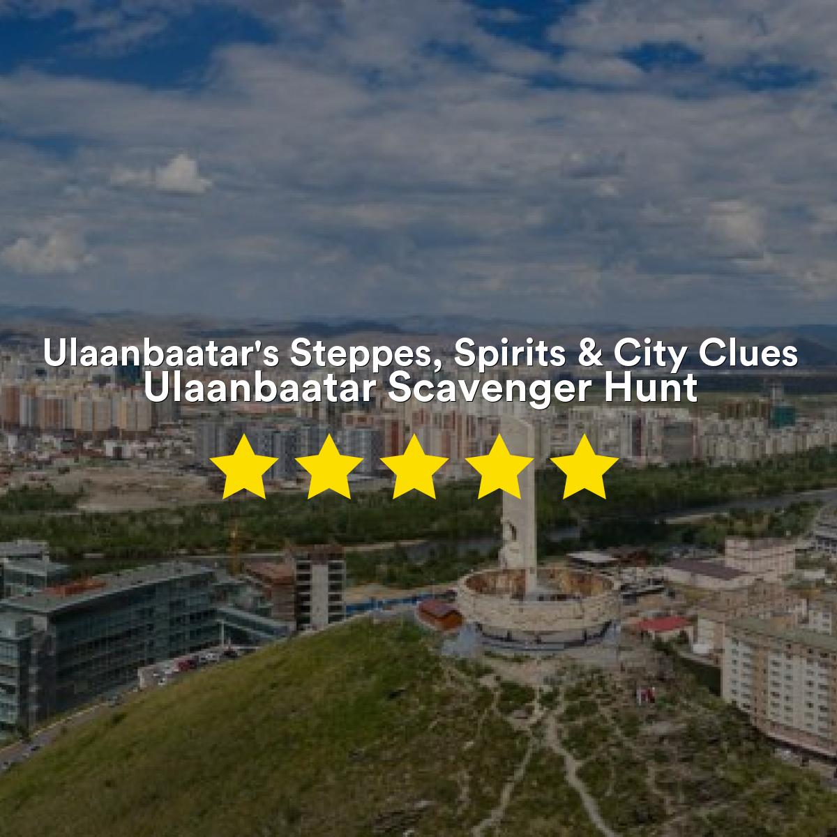 Ulaanbaatar Team Building Scavenger Hunt Activities