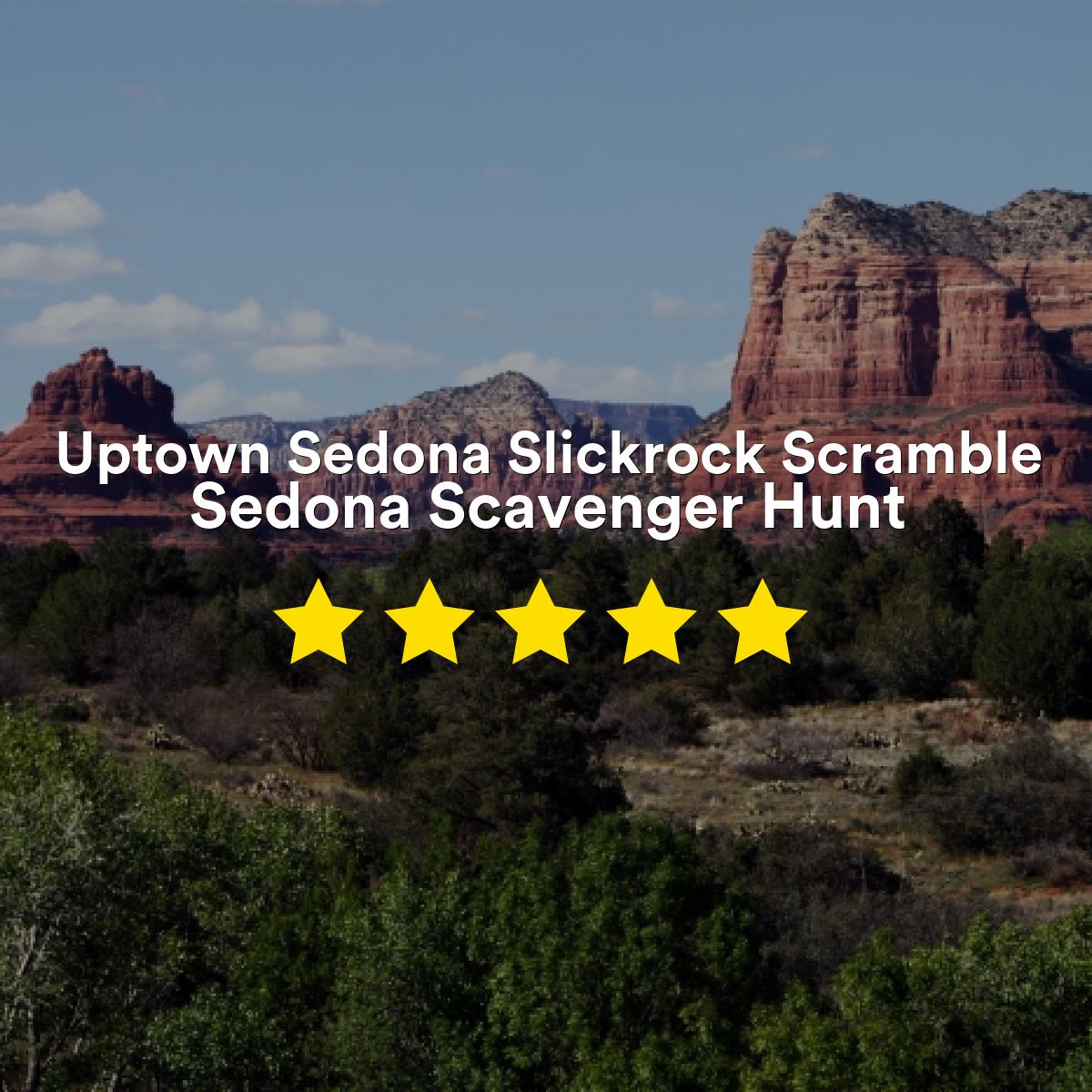 Sedona Scavenger Hunt: Uptown Sedona Slickrock Scramble