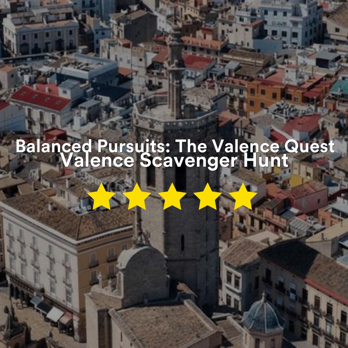 Valence Scavenger Hunt: Balanced Pursuits: The Valence Quest