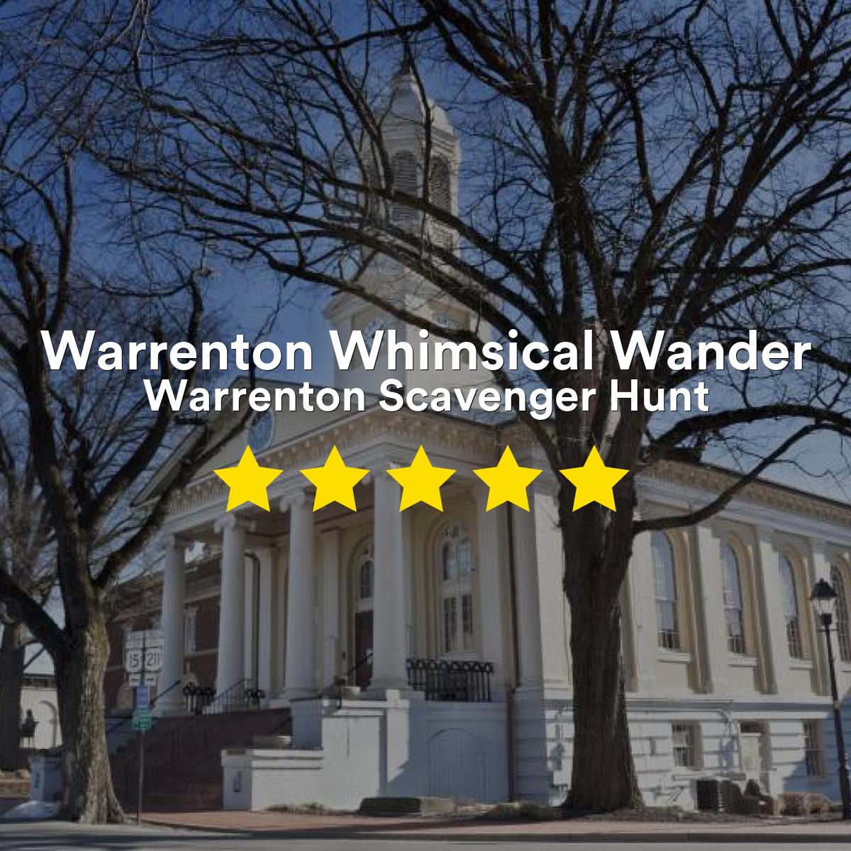 Warrenton Virginia Scavenger Hunt: Warrenton Whimsical Wander