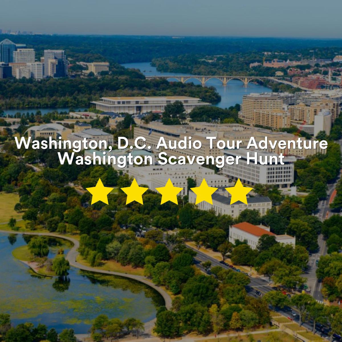 Washington DC Audio Tour: Washington, D.C. Audio Tour Adventure