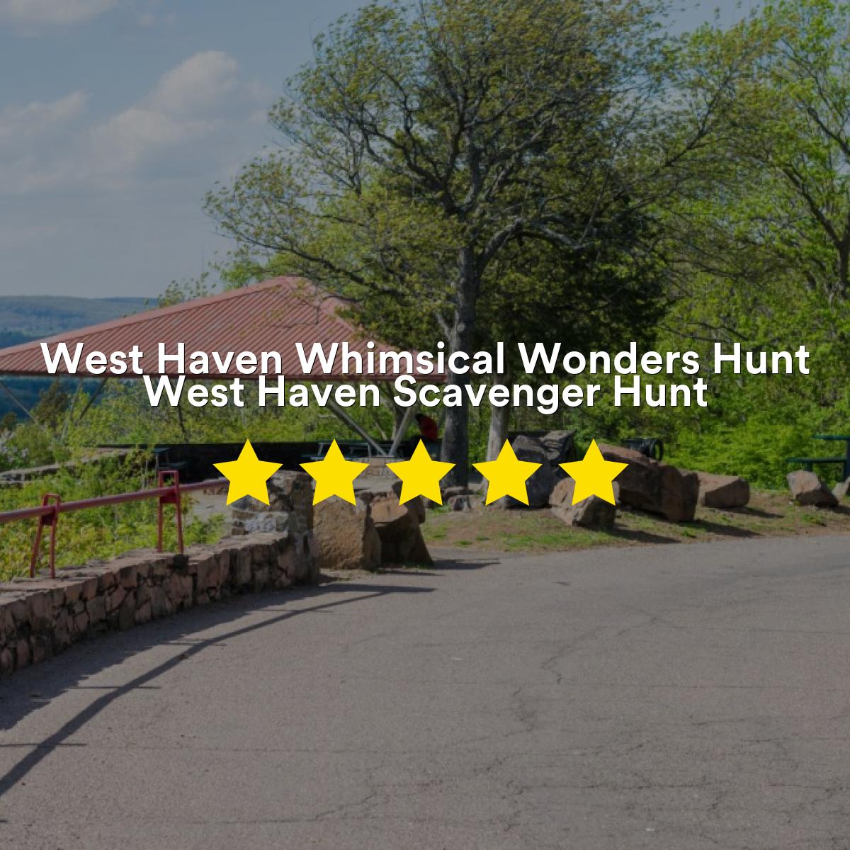 West Haven Scavenger Hunt: West Haven Whimsical Wonders Hunt