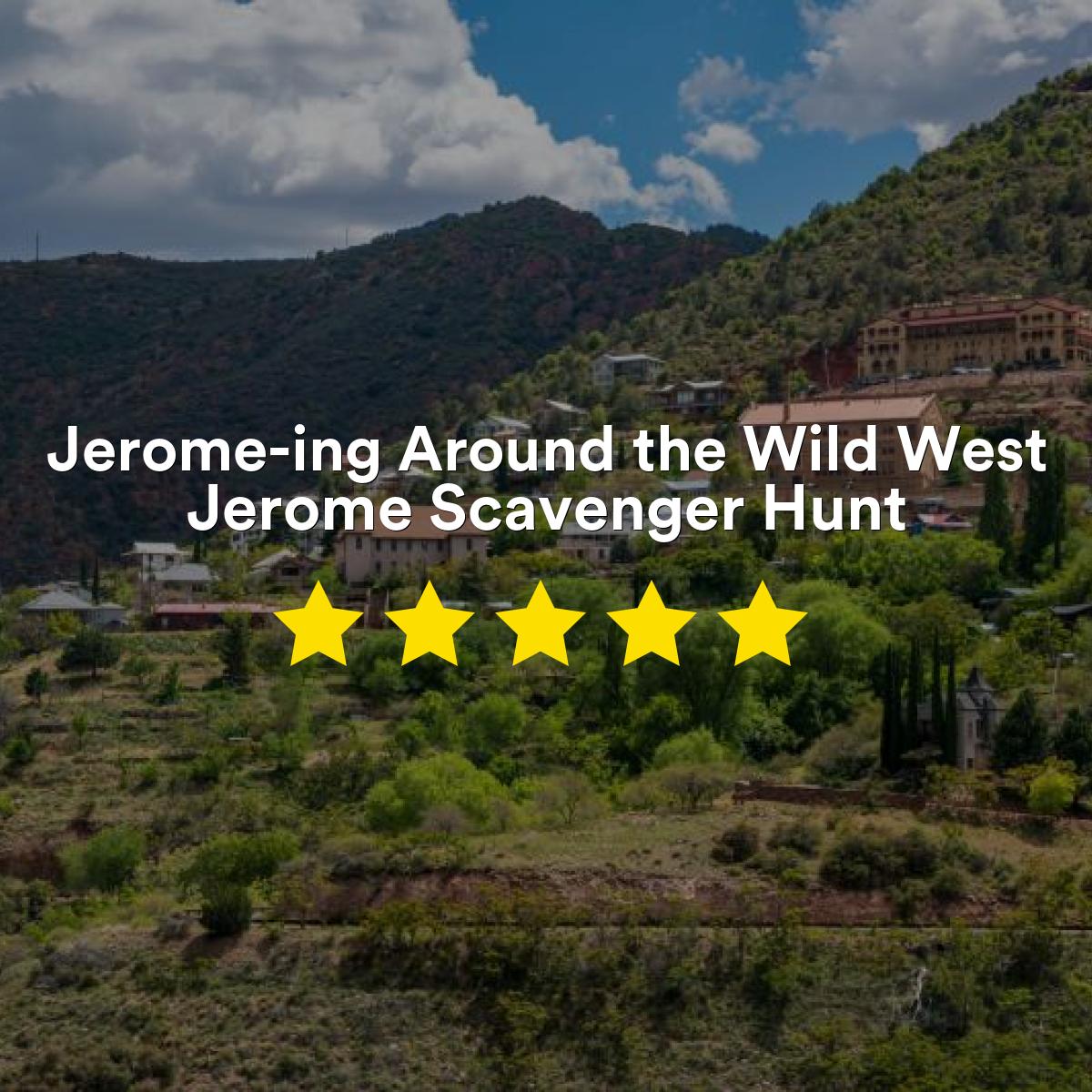 Jerome Scavenger Hunt: Wild West Williams Whirlwind Hunt