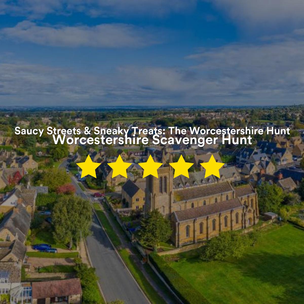 Worcestershire Scavenger Hunt: Historic Worcester: Hunt by the Severn